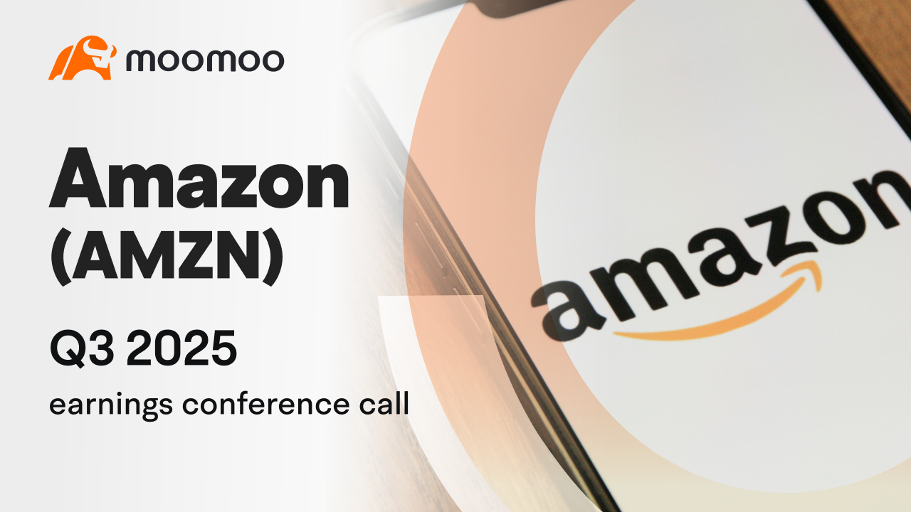 Amazon Q3 2025 earnings conference call - moomoo Community